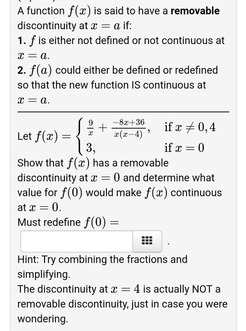 Solved A function f (x) is said to have a removable | Chegg.com