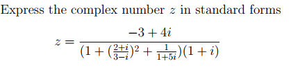 Solved Express the complex number z in standard forms | Chegg.com