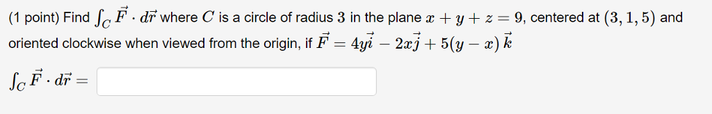 Solved Find integral _C F vector middot dr vector where C is | Chegg.com