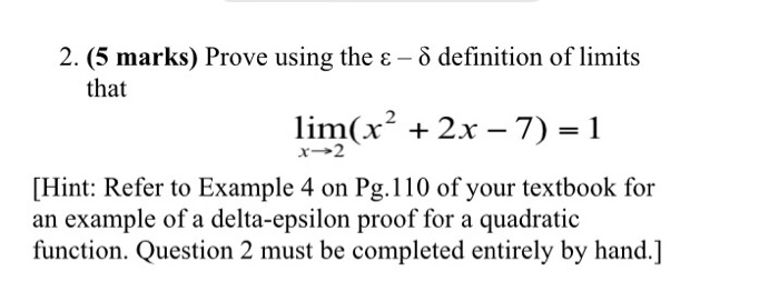 Solved Prove using the epsilon - 8 definition of limits that | Chegg.com Solved Prove using the epsilon - 8 definition of limits that | Chegg.com