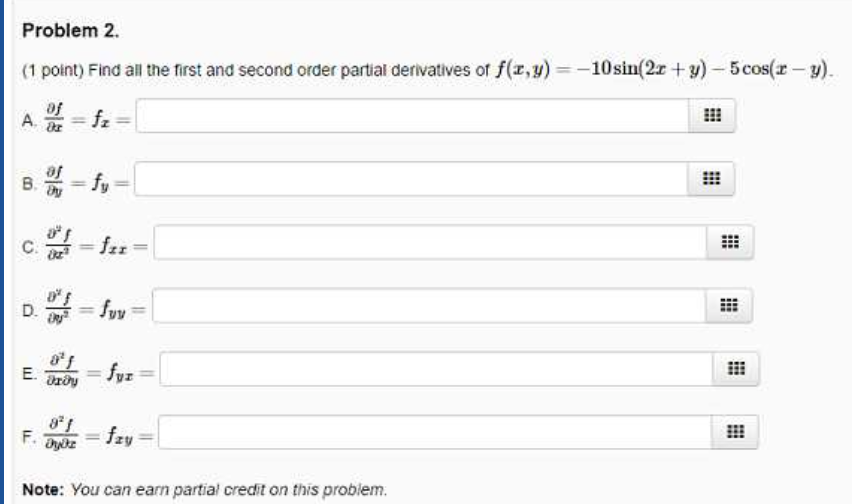 Solved Problem 2. (1 point) Find all the first and second | Chegg.com