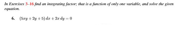 Solved In Exercises 3–16 ﬁnd an integrating factor; that is | Chegg.com