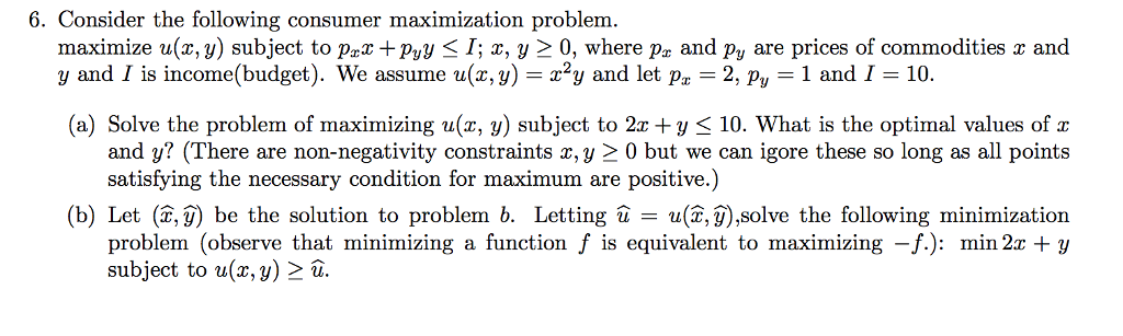 Solved Consider the following consumer maximization problem. | Chegg.com