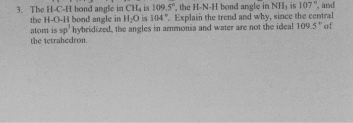Solved 3. The H-C-H bond angle in CH4 is 109.5 degree, the | Chegg.com