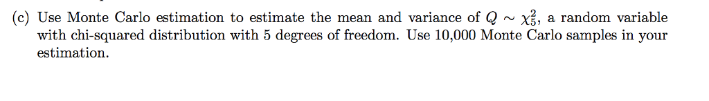 Solved Simulating from a chi-squared distribution The | Chegg.com
