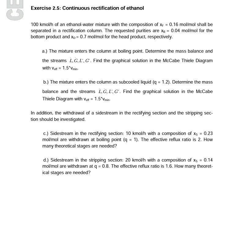 Solved Continuous rectification of ethanol 100 kmol/h of an | Chegg.com