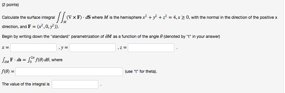 Solved (2 points) Calculate the surface integral (V F) . dS | Chegg.com