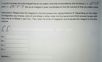 Solved Consider the solid shaped like an ice cream cone that | Chegg.com