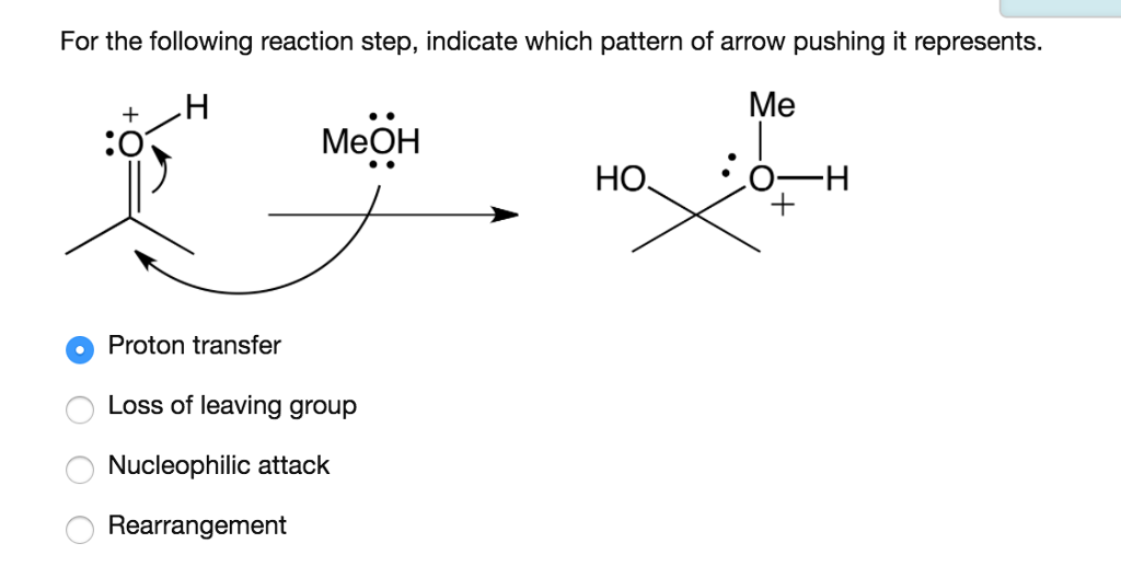 Solved For the following reaction step, indicate which | Chegg.com