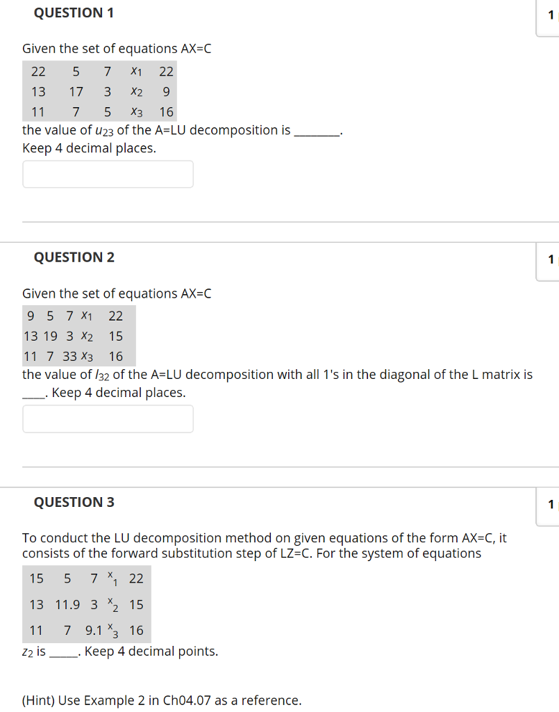 Solved QUESTION 1 1 Given the set of equations AX-C 22 5 7 | Chegg.com