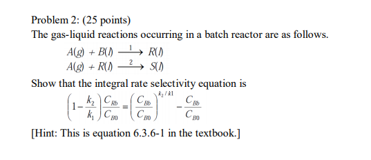 Solved Problem 2: (25 points) The gas-liquid reactions | Chegg.com