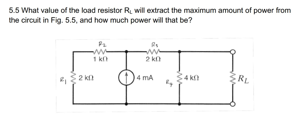 Solved 5.5 What value of the load resistor RL will extract | Chegg.com