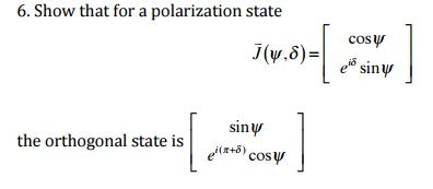 Solved Show that for a polarization state J(psi, delta) = | Chegg.com