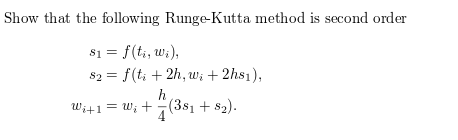 Solved ow that the following Runge-Kutta method is second | Chegg.com