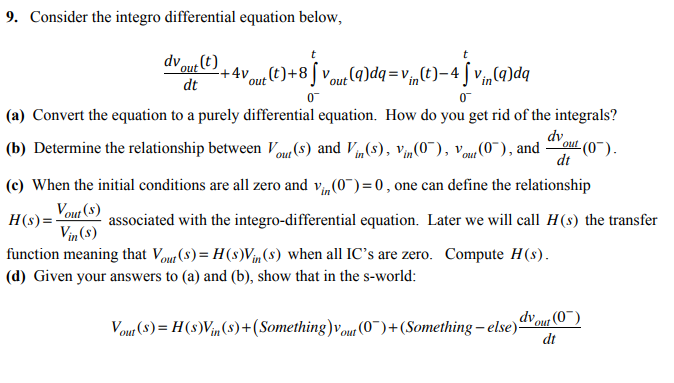 Solved 9. Consider the integro differential equation below, | Chegg.com