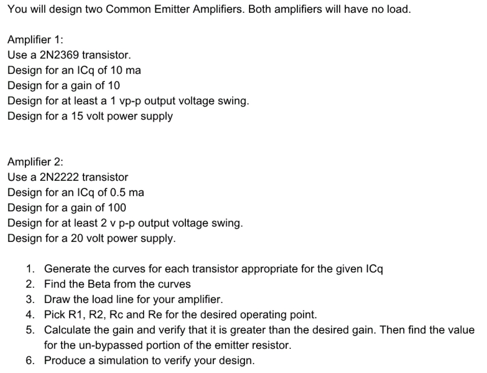 Solved You will design two Common Emitter Amplifiers. Both | Chegg.com
