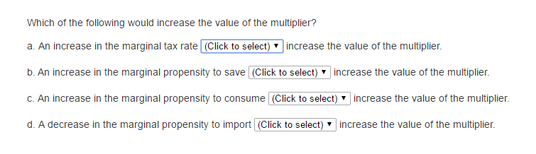 Solved Which of the following would increase the value of | Chegg.com