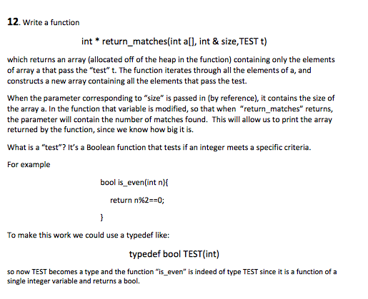 Solved 12. Write a function int * return_matches(int a[], | Chegg.com