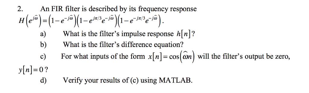 Solved 2. An FIR filter is described by its frequency | Chegg.com