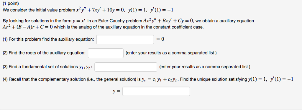 Solved We consider the initial value problem x^2y'' + 7xy' + | Chegg.com