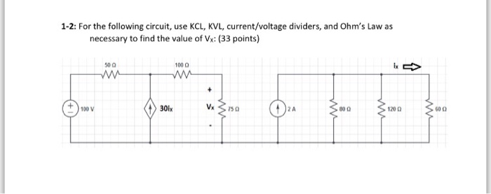 Solved For the following circuit, use KCL, KVL, | Chegg.com