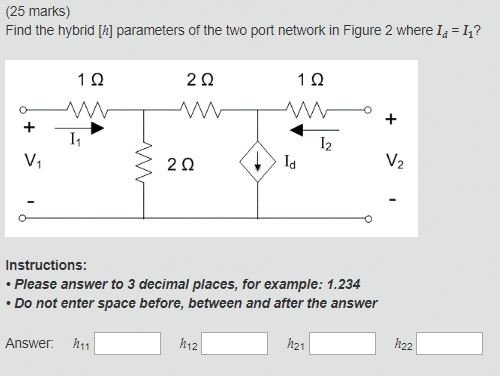 Solved (25 marks) Find the hybrid [h] parameters of the two | Chegg.com