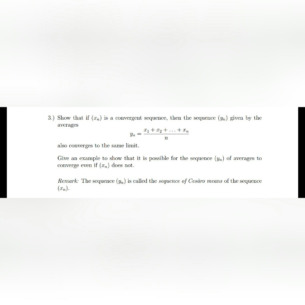 Solved 3.) Show that if (n) is a convergent sequence, then | Chegg.com