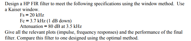 Solved Design a HP FIR filter to meet the following | Chegg.com