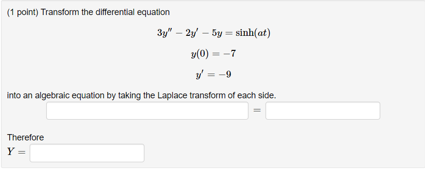 Solved (1 point) Transform the differential equation 3y" | Chegg.com