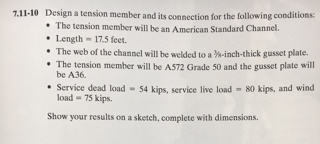 Solved Design a Tension Member and its connection for the | Chegg.com