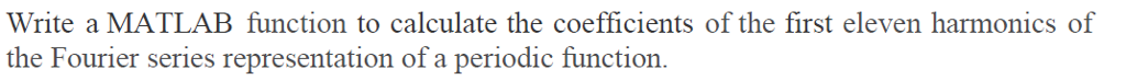 Solved Write a matlab function to calculate the coefficients | Chegg.com