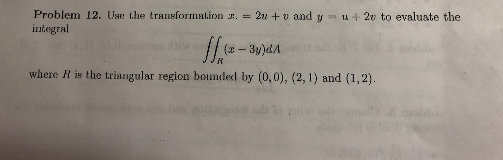 Solved Problem 12. Use the transformation x. = 2u + u and y | Chegg.com