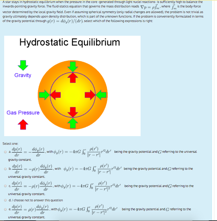 Solved A star stays in hydrostatic equilibrium when the | Chegg.com