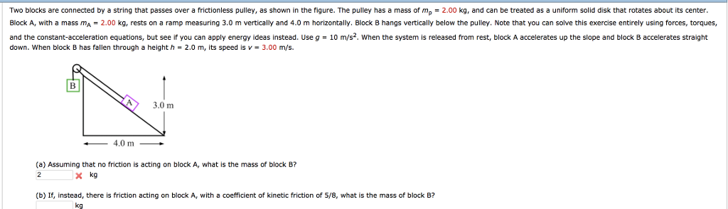 Solved Two blocks are connected by a string that passes over | Chegg.com