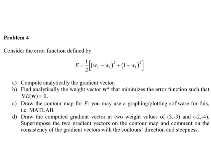 Solved Consider the error function defined by E = 1/2[(w2 - | Chegg.com