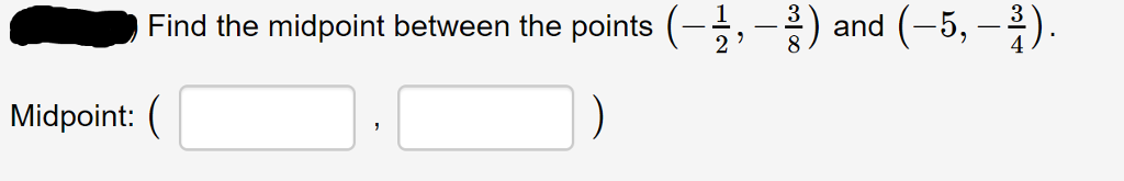 Solved Find the midpoint between the points (-2,-3) and | Chegg.com