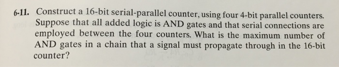Solved Construct a 16-bit serial-parallel counter, using | Chegg.com