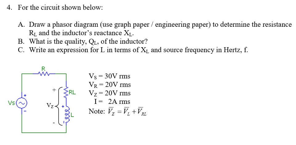 Solved 4. For the circuit shown below: A. Draw a phasor | Chegg.com