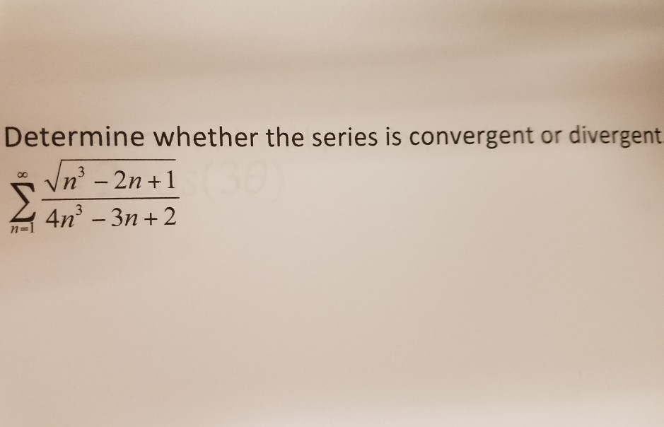 Solved Determine whether the series is convergent or | Chegg.com