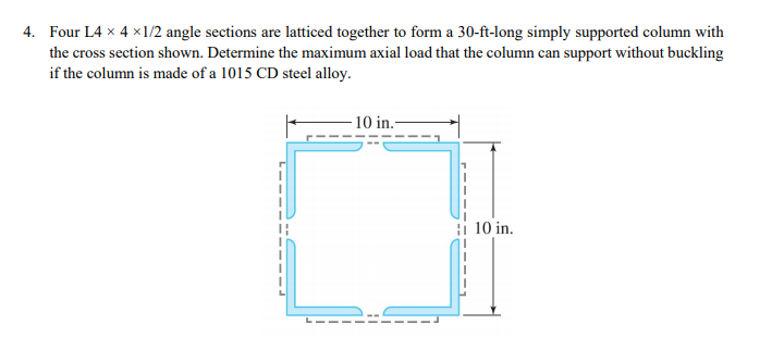 Solved Four L4 x 4 x1/2 angle sections are latticed together | Chegg.com