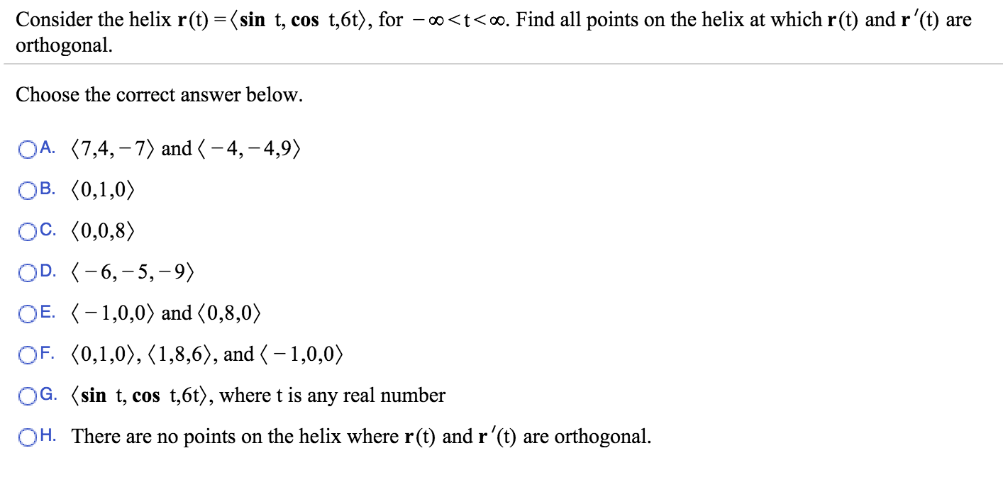 Solved Consider the helix r(t) = (sin t, cos t,6t), for - | Chegg.com
