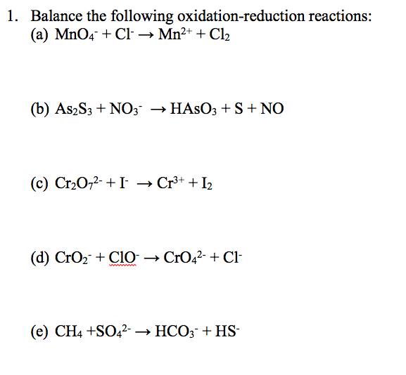 Solved 1. Balance the following oxidation-reduction | Chegg.com