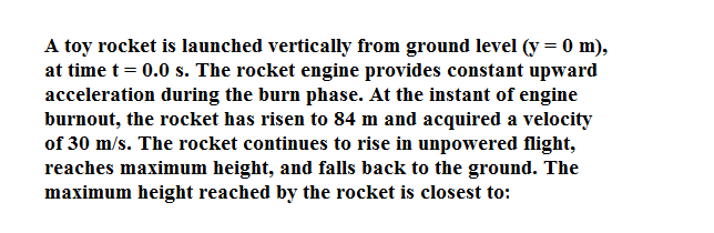 Solved A toy rocket is launched vertically from ground level | Chegg.com