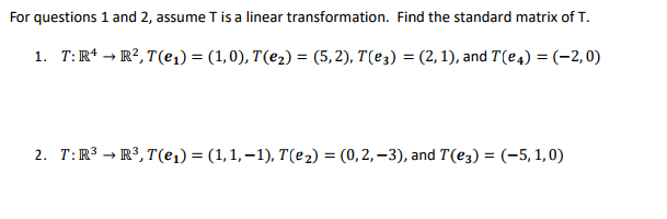 Solved Assume T is a linear transformation. Find the | Chegg.com