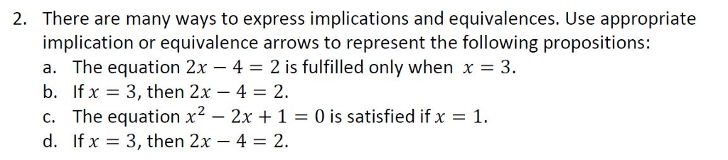 Solved 2. There are many ways to express implications and | Chegg.com