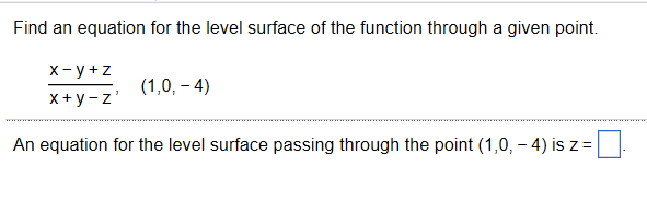 Solved Find an equation for the level surface of the | Chegg.com