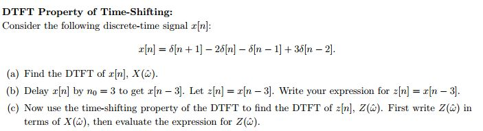 Solved DTFT Property of Time-Shifting: Consider the | Chegg.com