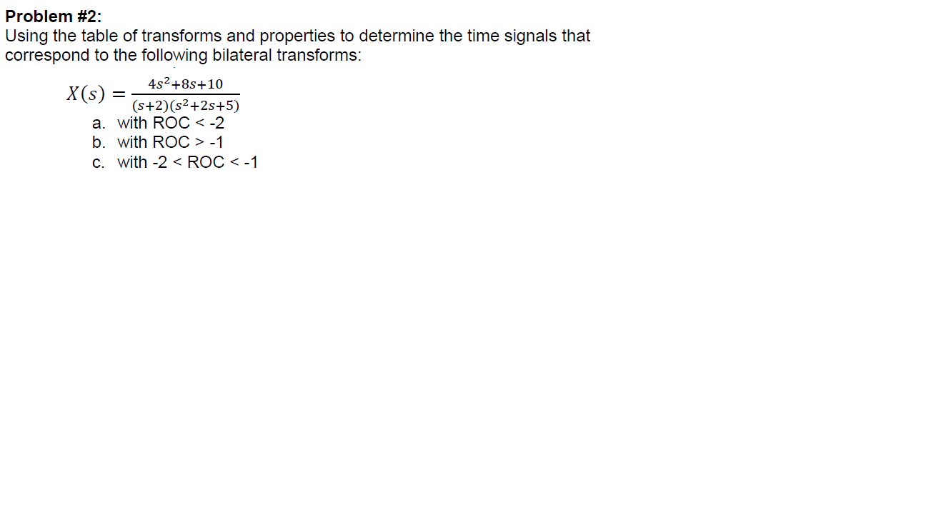Solved Using the table of transforms and properties to | Chegg.com