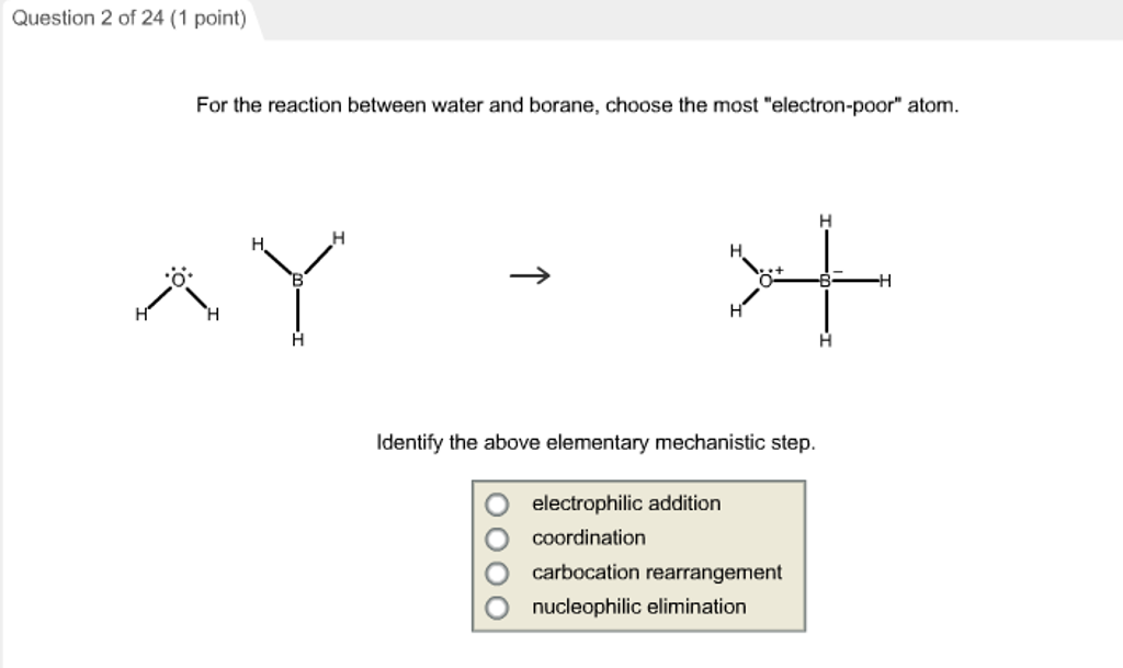 Solved For the reaction between water and borane, choose the | Chegg.com