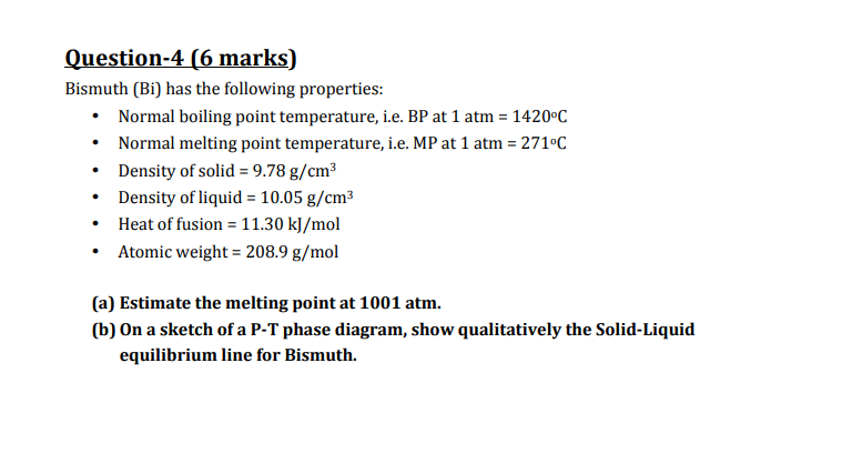 Question-4 (6 marks) Bismuth (B0) has the following | Chegg.com